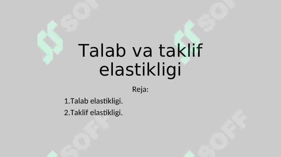 Talab va taklif elastikligi