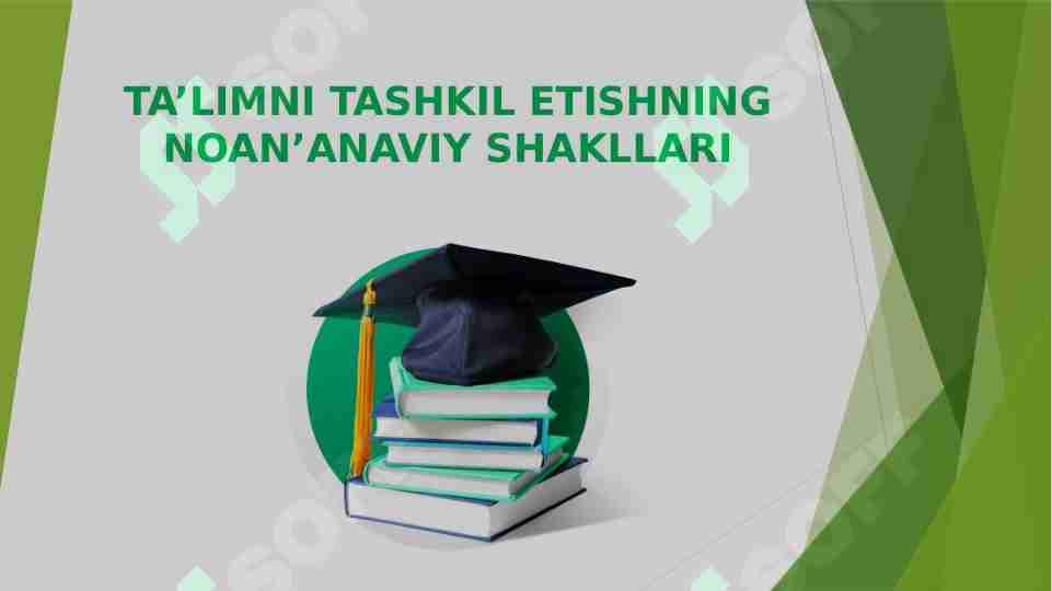 TA’LIMNI TASHKIL ETISHNING NOAN’ANAVIY SHAKLLARI