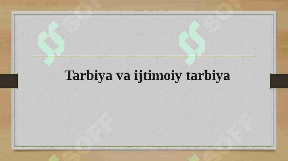 Tarbiya va ijtimoiy tarbiya