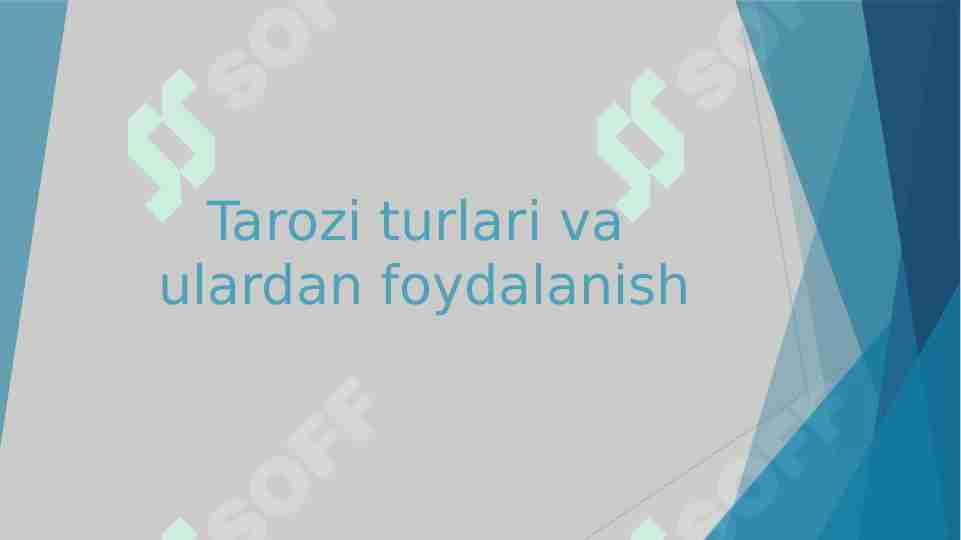 Tarozi turlari va ulardan foydalanish