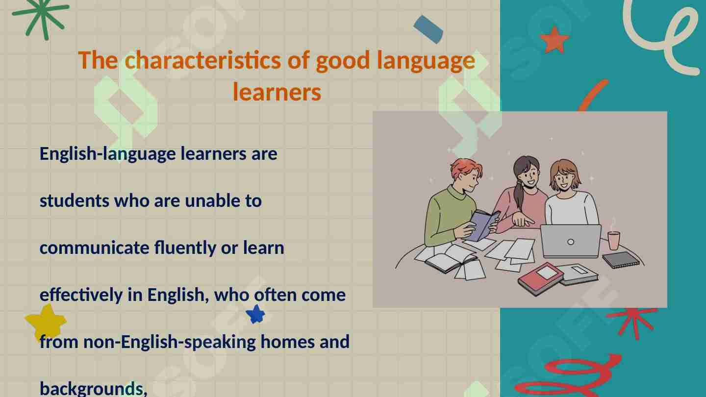 The characteristics of good language learners