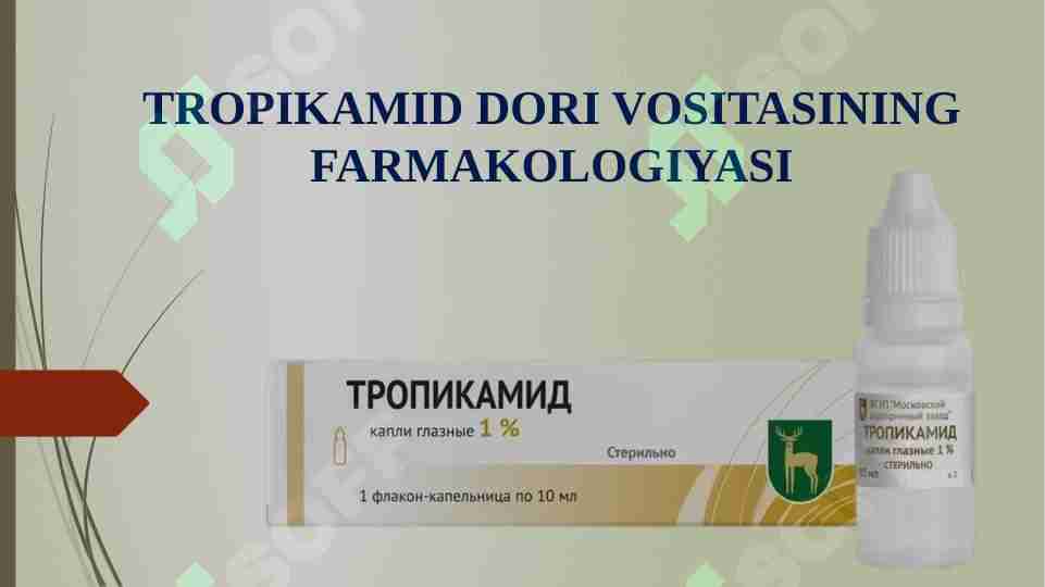 TROPIKAMID DORI VOSITASINING FARMAKOLOGIYASI