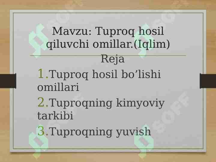 Tuproq hosil qiluvchi omillar.