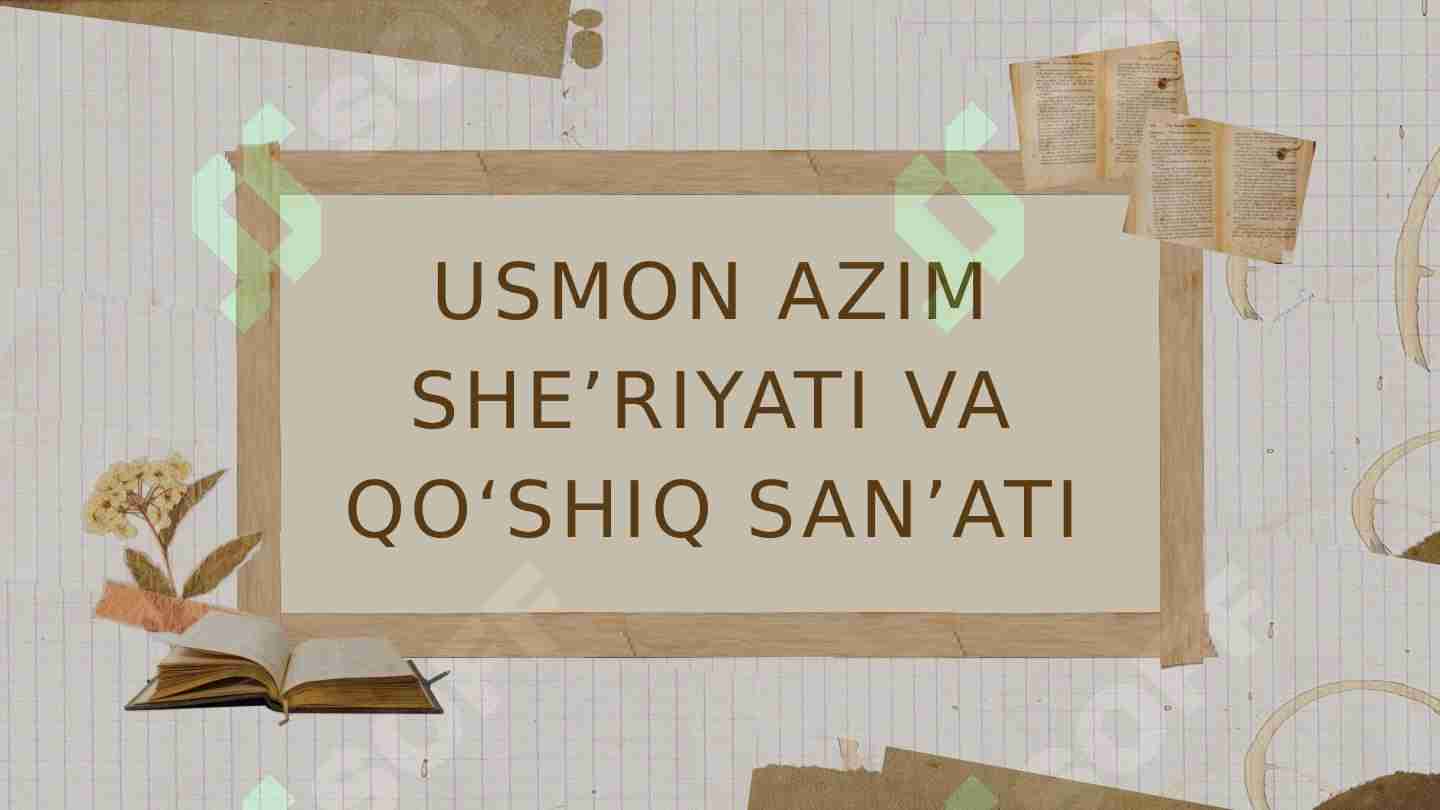 Usmon Azim sheriyati va qoshiq sanati