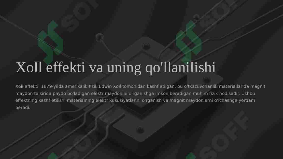 Xoll effekti va uning qo'llanilishi