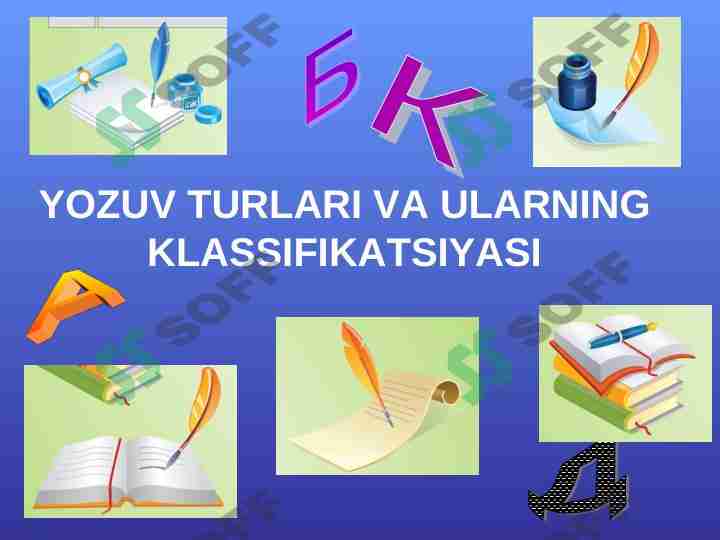 YOZUV TURLARI VA ULARNING KLASSIFIKATSIYASI