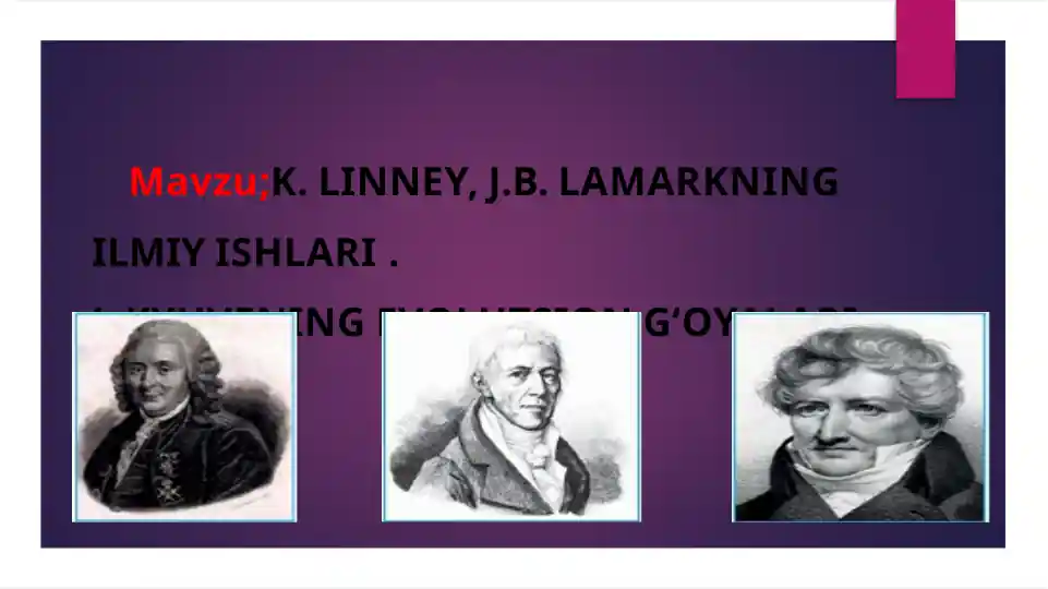 K. LINNEY, J.B. LAMARKNING ILMIY ISHLARI