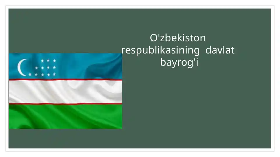O‘zbekiston Respublikasi Davlat bayrog‘i haqida taqdimot