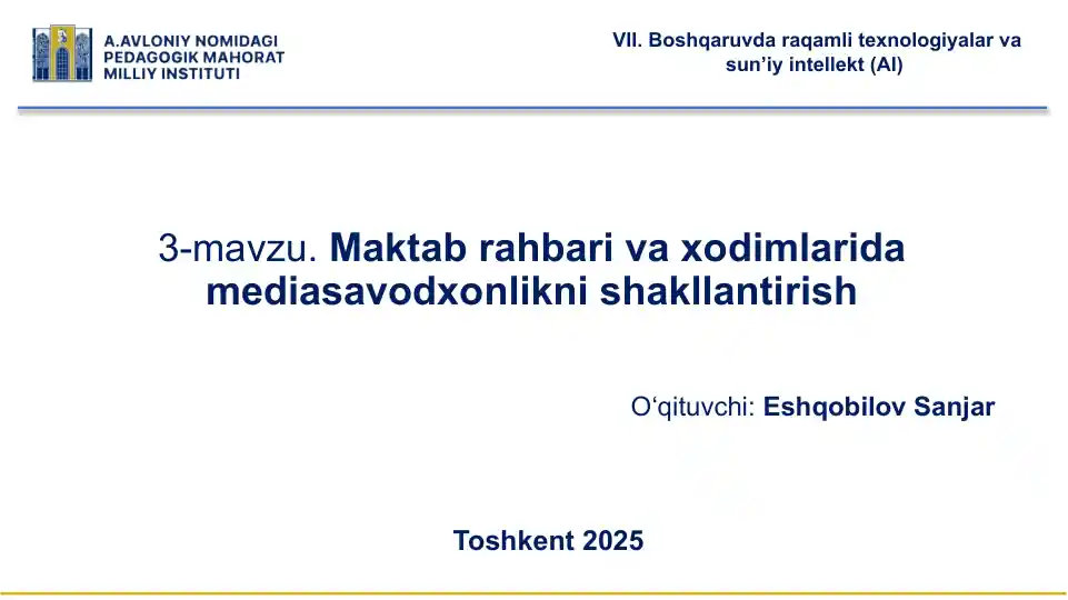 3-mavzu. Maktab rahbari va xodimlarida mediasavodxonlikni shakllantirish