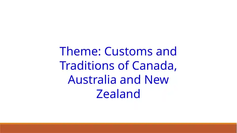 Customs and Traditions of Canada, Australia and New Zealand
