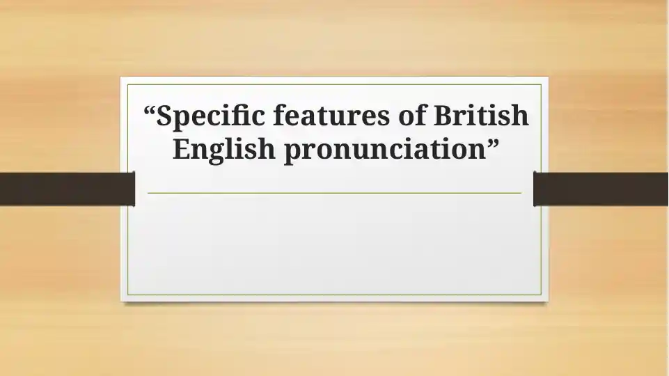 British English Pronunciation Techniques