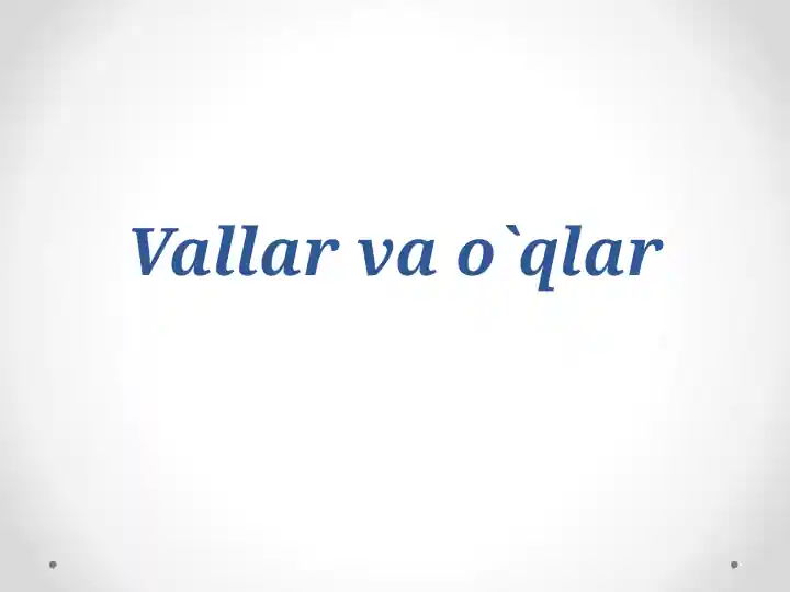 Vallar va o'qlar