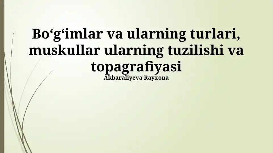 Boʻgʻimlar va ularning turlari, muskullar ularning tuzilishi va ...