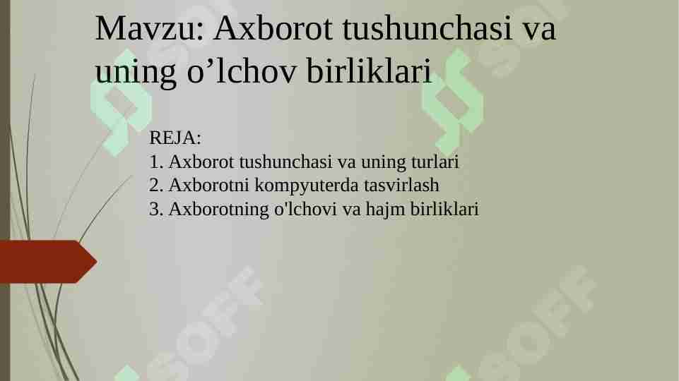 Axborot tushunchasi va uning o’lchov birliklari