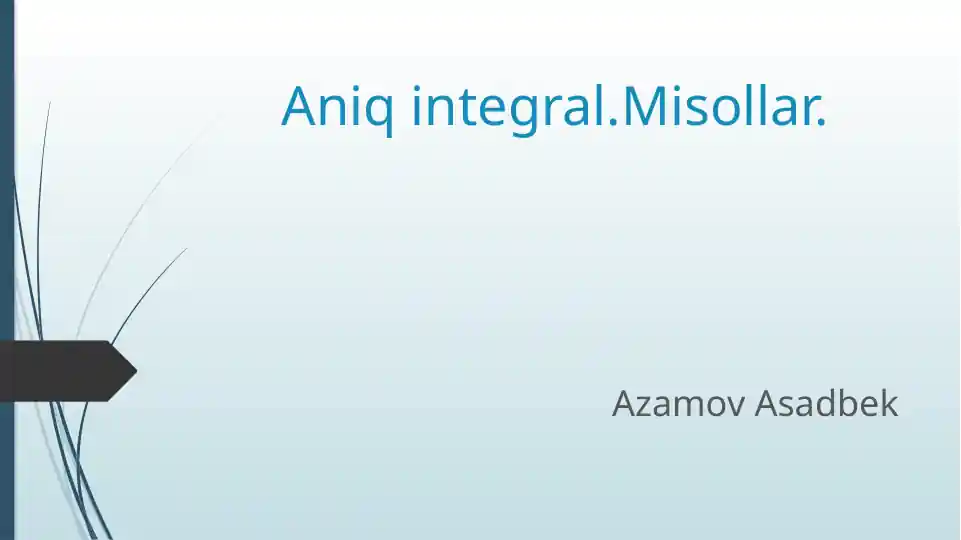 Aniq integral. Misollar