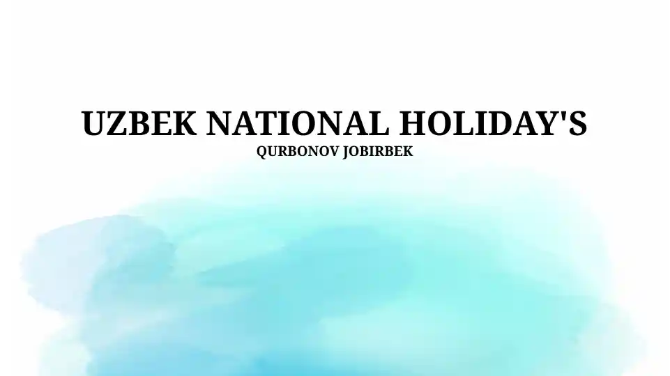 UZBEK NATIONAL HOLIDAY'S