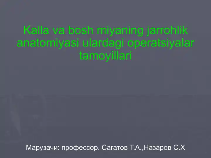 Kalla va bosh miyaning jarrohlik anatomiyasi ulardagi operatsiyalar ...