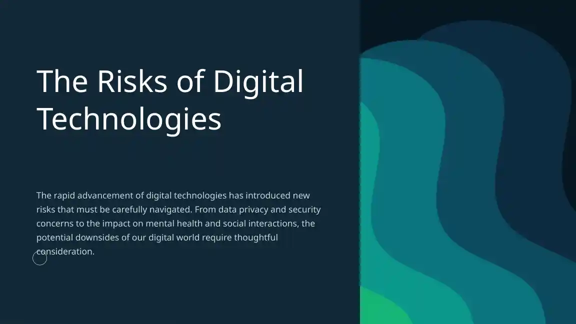 The Risks of Digital Technologies