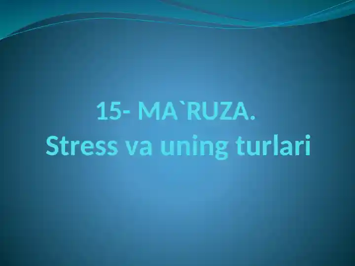 Stress va uning turlari