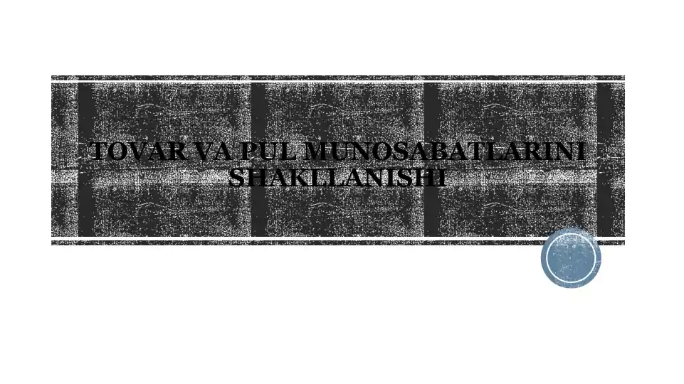 Tovar va pul munosabatlarini shakllanishi