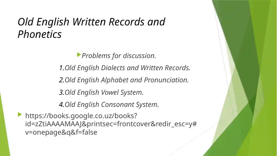 Old English Written Records and Phonetics