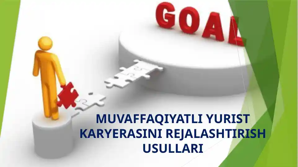MUVAFFAQIYATLI YURIST KARYERASINI RЕJALASHTIRISH USULLARI