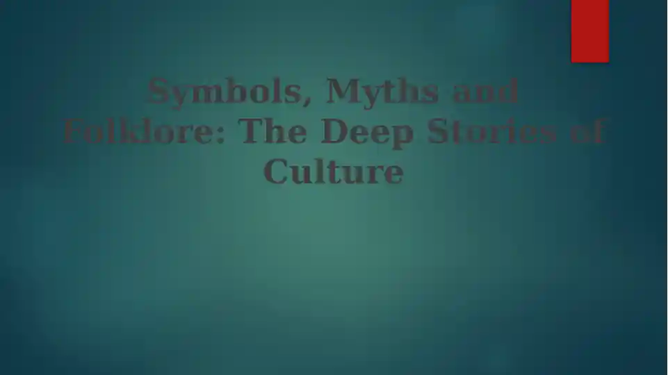 Symbols, Myths, and Folklore