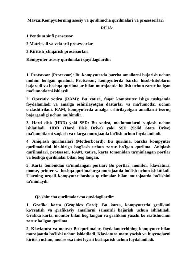 Kompyuterning asosiy va qo'shimcha qurilmalari