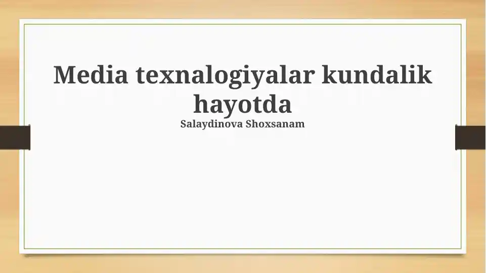 Kundalik hayotda media texnologiyalar kundalik hayotda
