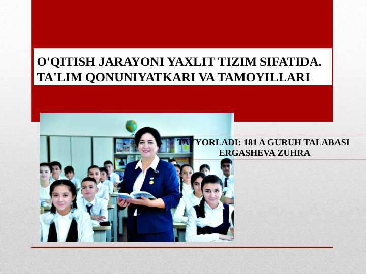 O'QITISH JARAYONI YAXLIT TIZIM SIFATIDA