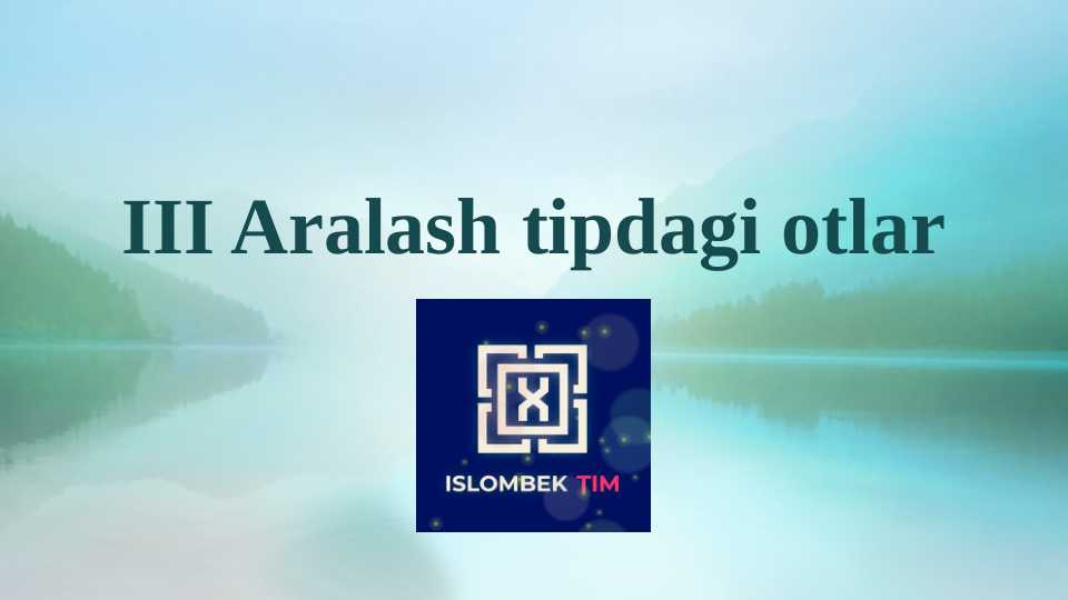 III Aralash tipdagi otlar