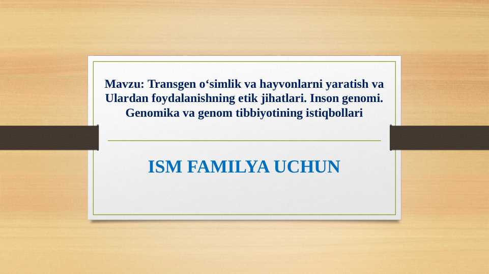 Transgen oʻsimlik va hayvonlarni yaratish va Ulardan foydalanishning ...