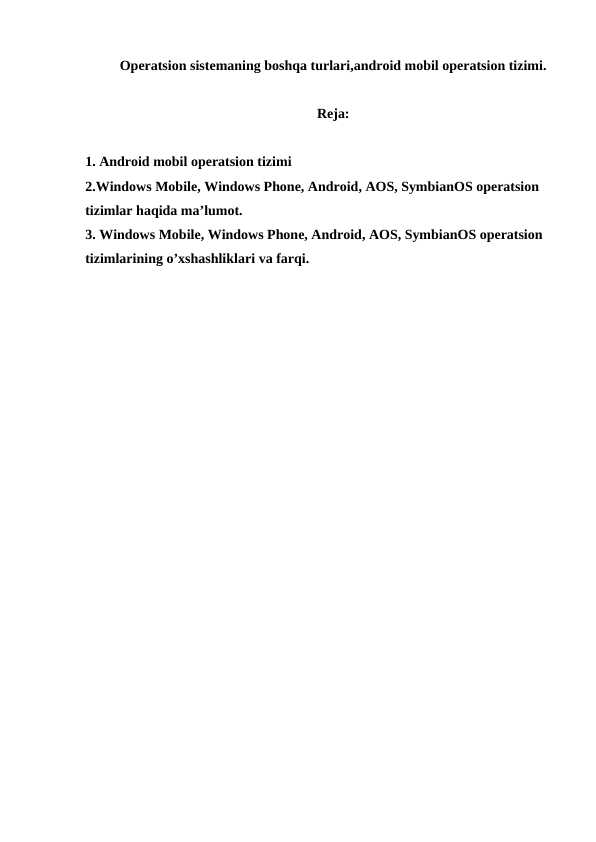 Operatsion sistemaning boshqa turlari,android mobil operatsion tizimi