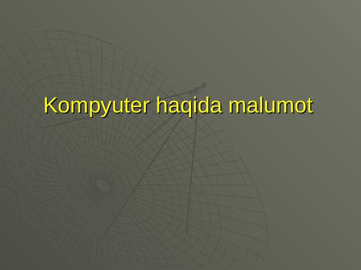 Kompyuter haqida malumot