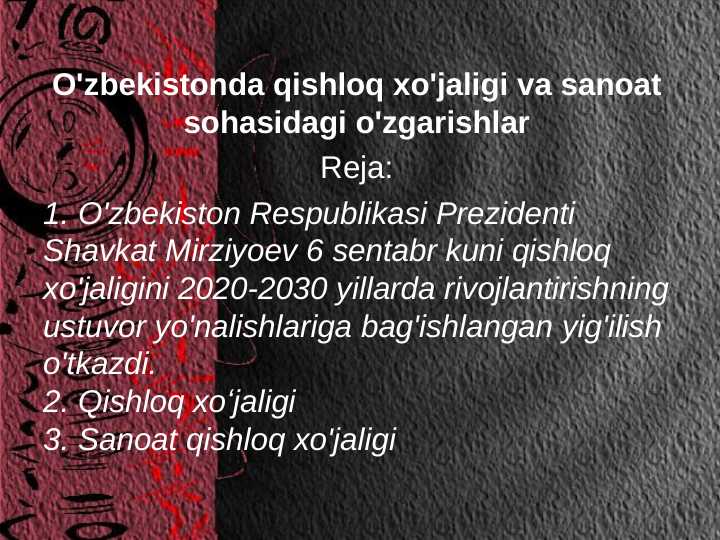 O'zbekistonda qishloq xo'jaligi va sanoat sohasidagi o'zgarishlar