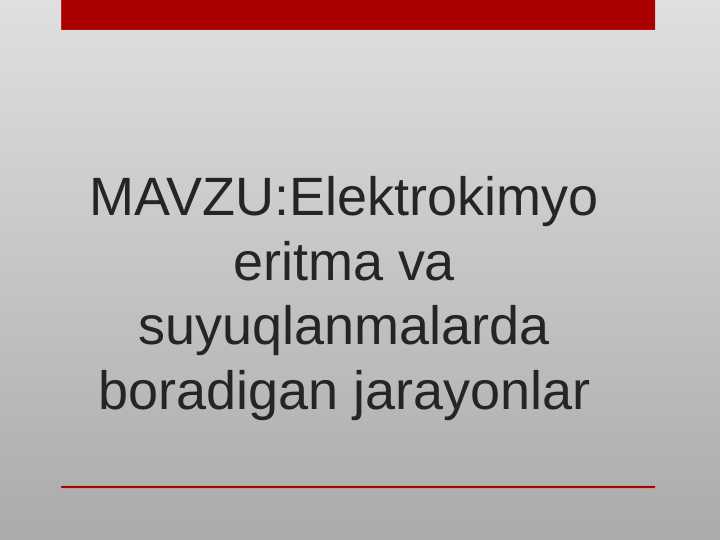 Elektrokimyo eritma va suyuqlanmalarda boradigan jarayonlar