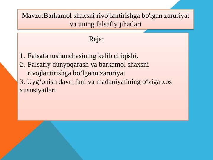 Barkamol shaxsni rivojlantirishga bo'lgan zaruriyat va uning falsafiy ...