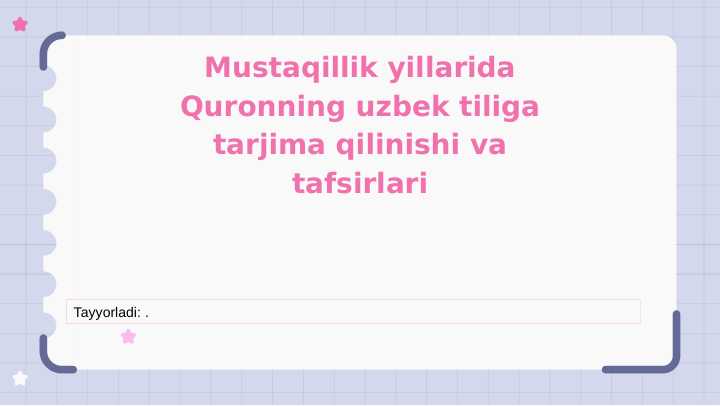 Mustaqillik yillarida Quronning uzbek tiliga tarjima qilinishi va ...