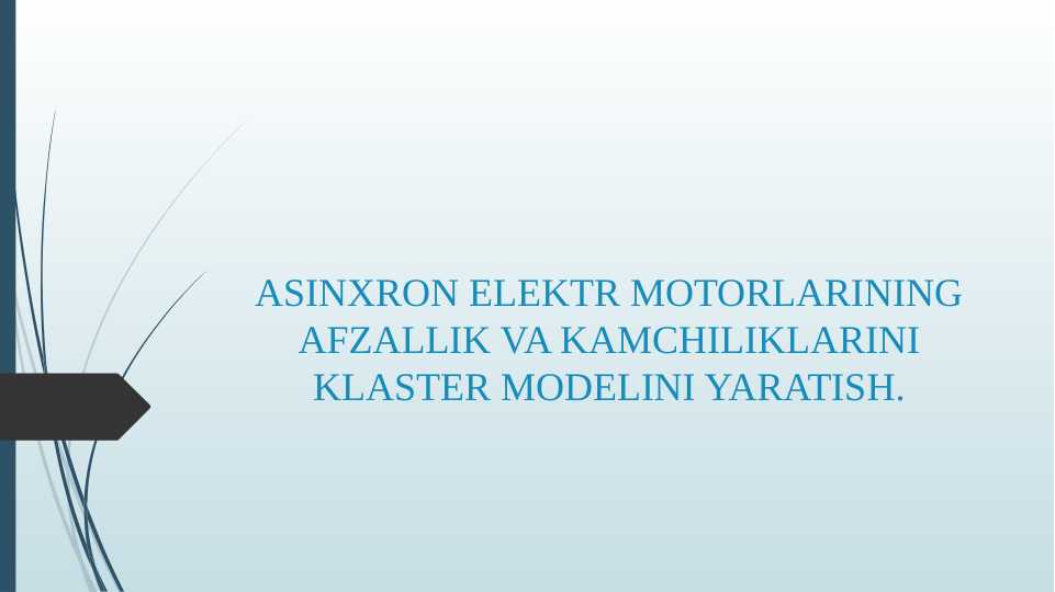 ASINXRON ELEKTR MOTORLARINING AFZALLIK VA KAMCHILIKLARINI KLASTER ...