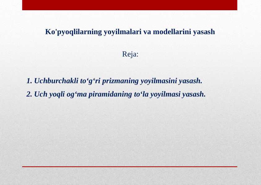 Ko'pyoqlilarning yoyilmalari va modellarini yasash
