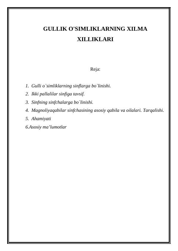 GULLIK O'SIMLIKLARNING XILMA XILLIKLARI