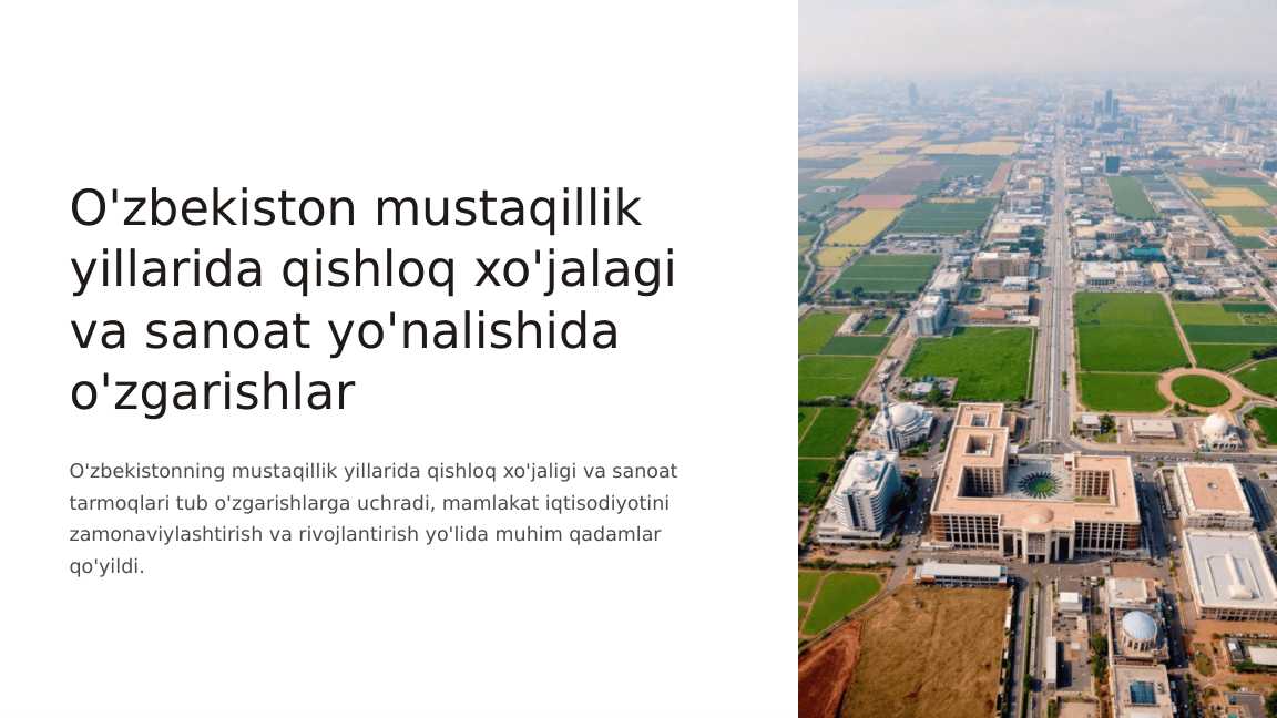 O'zbekiston mustaqillik yillarida qishloq xo'jalagi va sanoat yo'nalishida o'zgarishlar