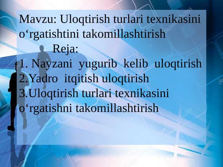 Uloqtirish turlari texnikasini oʻrgatishtini takomillashtirish