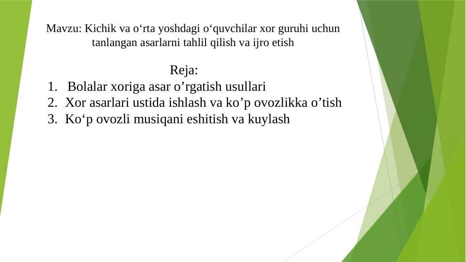 Kichik va o‘rta yoshdagi o‘quvchilar xor guruhi uchun tanlangan asarlarni tahlil qilish va ijro ...