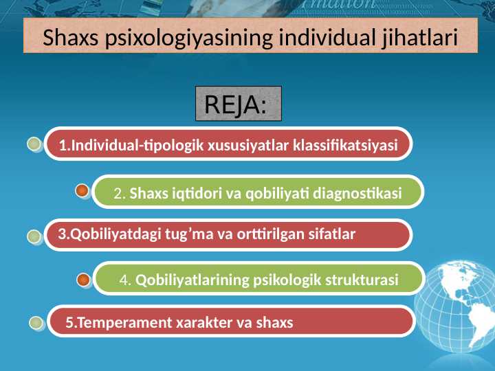 Shaxs psixologiyasining individual jihatlari