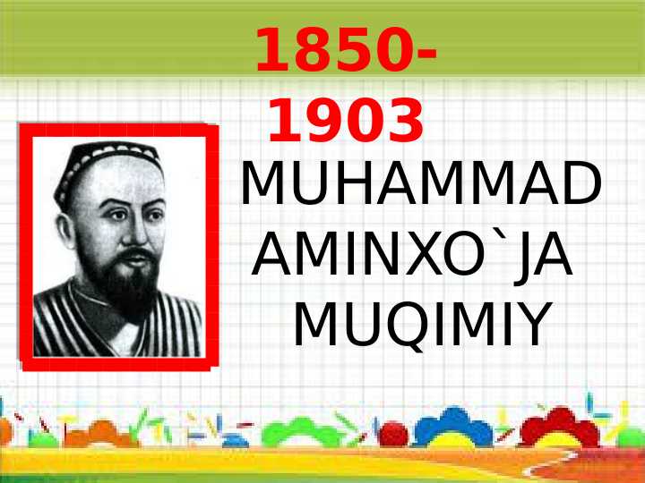 MUHAMMAD AMINXO`JA MUQIMIY