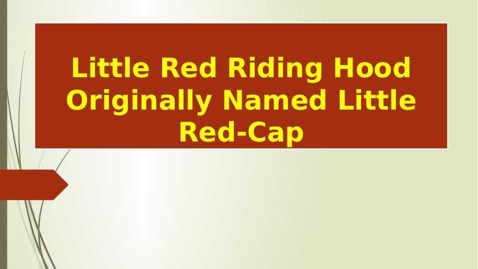 Little Red Riding Hood Originally Named Little Red-Cap