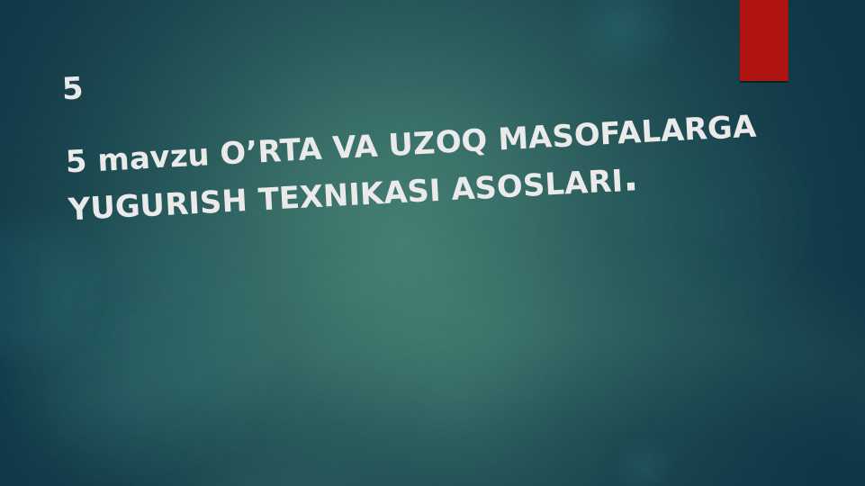 O’RTA VA UZOQ MASOFALARGA YUGURISH TEXNIKASI ASOSLARI