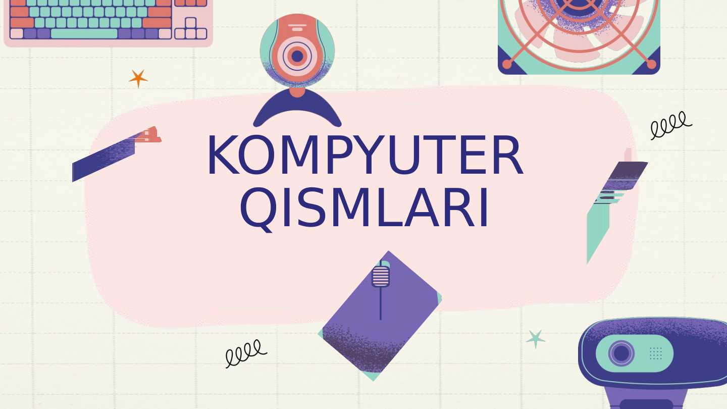 KOMPYUTER QISMLARI