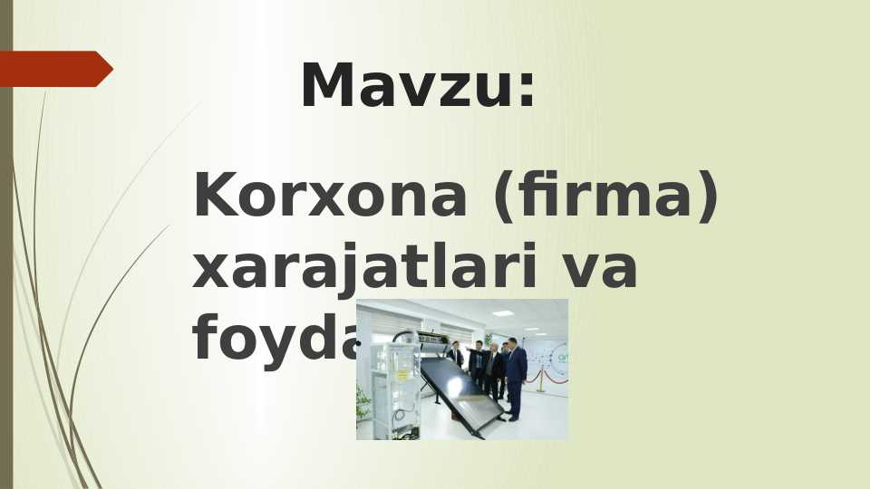 Korxona (firma) xarajatlari va foydasi